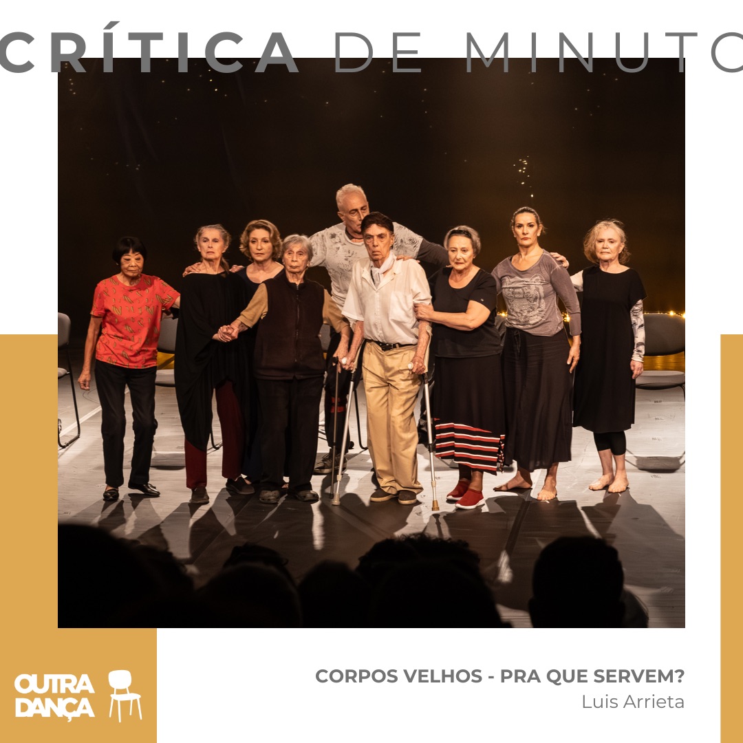 Corpos Velhos – Pra Que Servem? | Luis Arrieta - Outra Dança